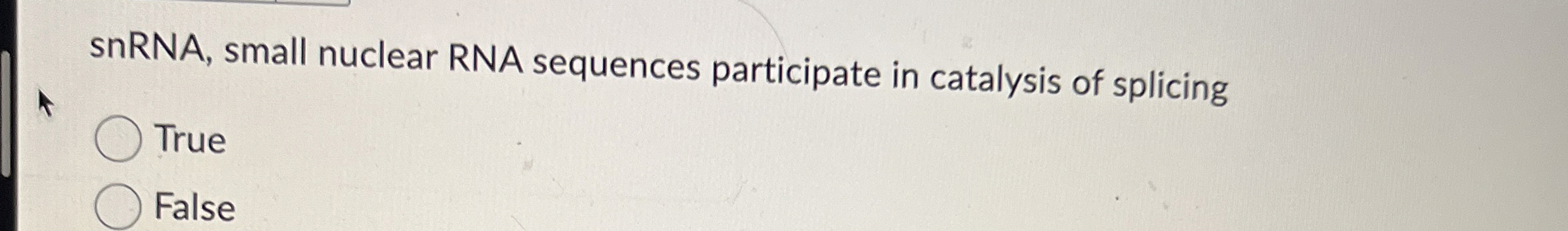 Solved snRNA, small nuclear RNA sequences participate in | Chegg.com