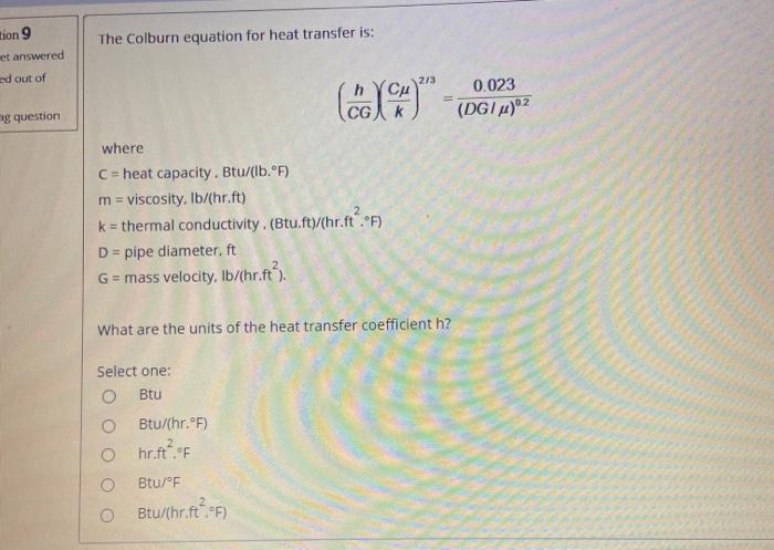 Solved tion 9 et answered The Colburn equation for heat | Chegg.com