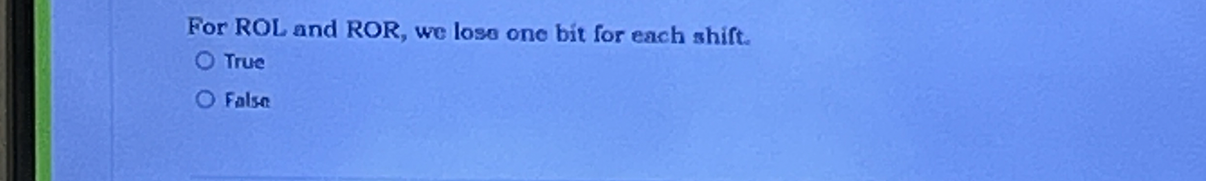 High Quality SOLUTION For ROL and ROR, we lose one bit for each | Chegg.com