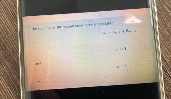 Solved The solution of the second order recurrence relation | Chegg.com