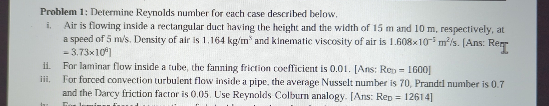 Solved Problem 1: Determine Reynolds number for each case | Chegg.com