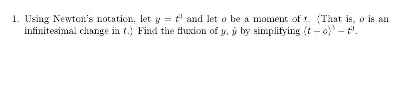 Solved Using Newton's notation, let y=t3 ﻿and let o ﻿be a | Chegg.com