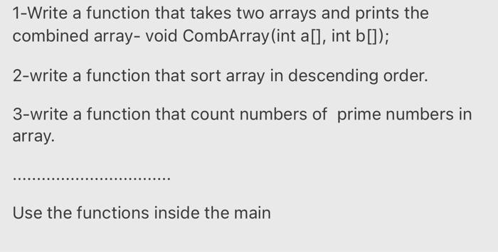 Solved 1-Write a function that takes two arrays and prints | Chegg.com