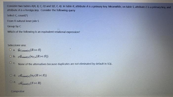 Solved Consider two tables R(A, B, CD) and S(E. F. A), in | Chegg.com