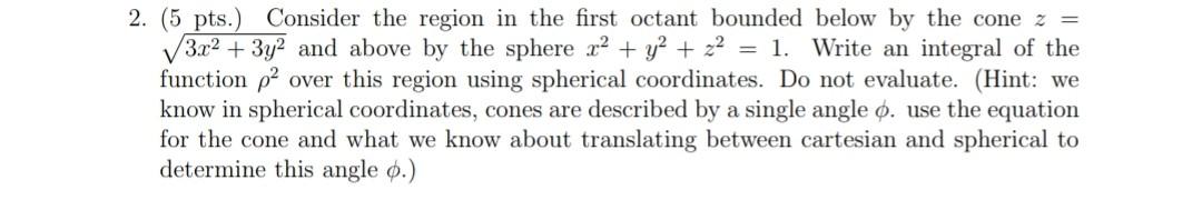 Solved ( 5 pts.) Consider the region in the first octant | Chegg.com