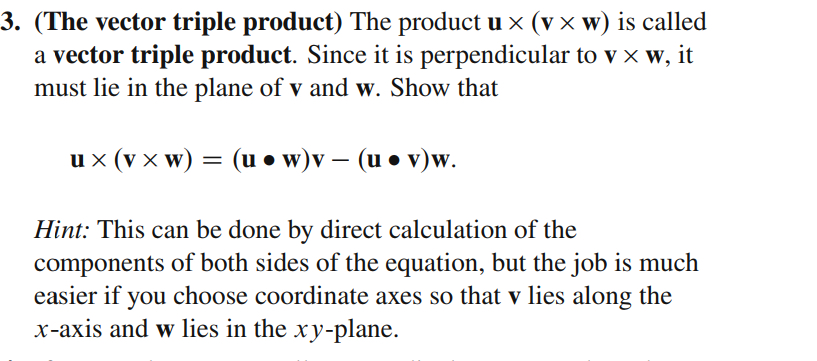 Solved The product u×(v×w) ﻿is calleda vector triple | Chegg.com