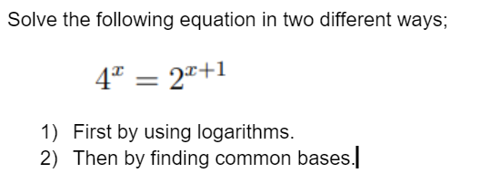 Solved Solve the following equation in two different | Chegg.com