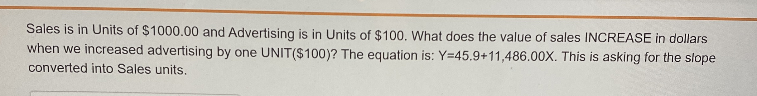 Solved Sales is in Units of $1000.00 ﻿and Advertising is in | Chegg.com