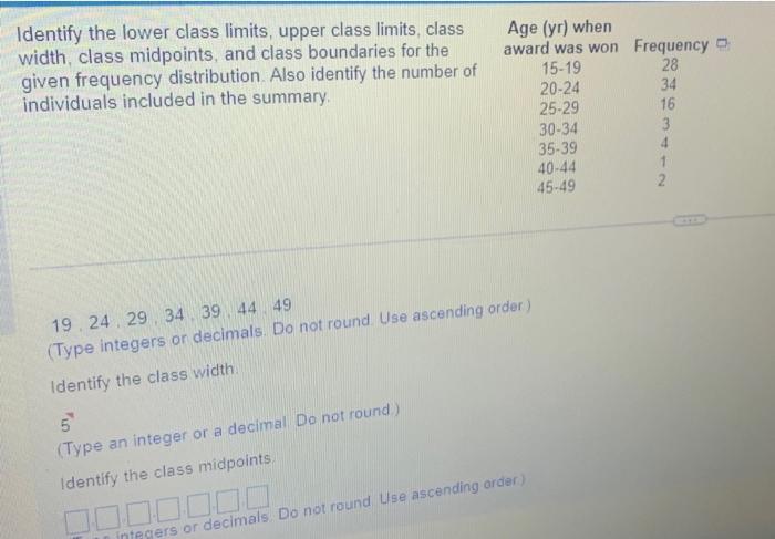 Solved Identify the lower class limits, upper class limits, | Chegg.com