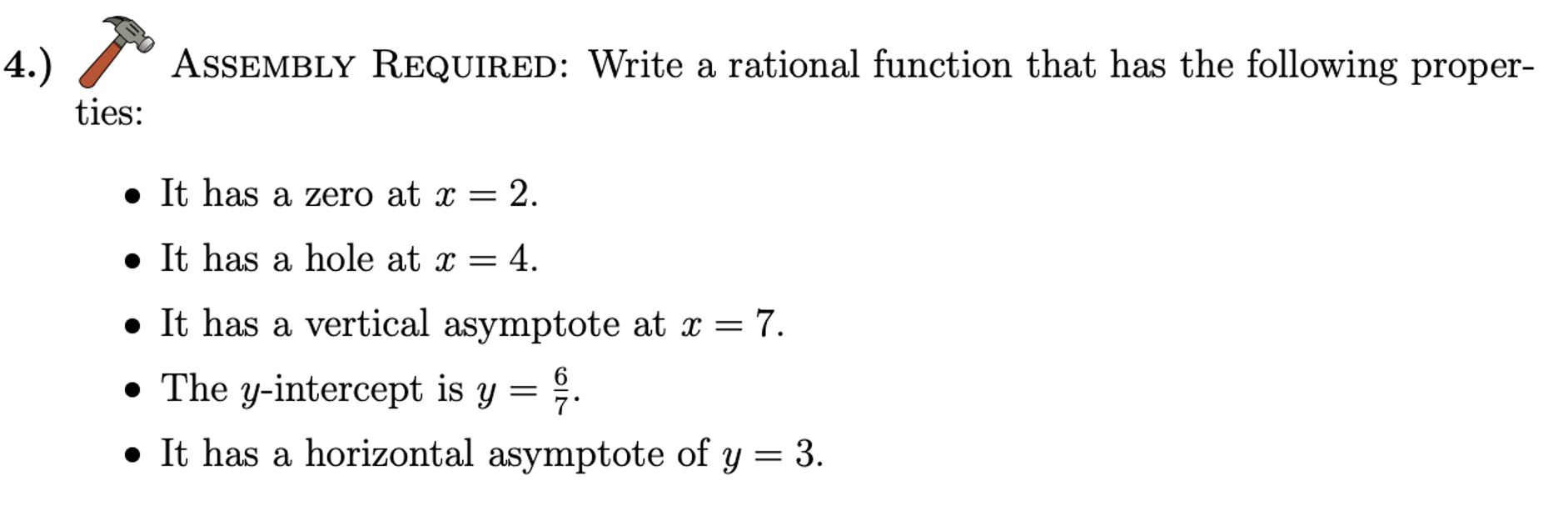 Solved 4.)ASSEMBLY REQUIRED: Write a rational function that | Chegg.com