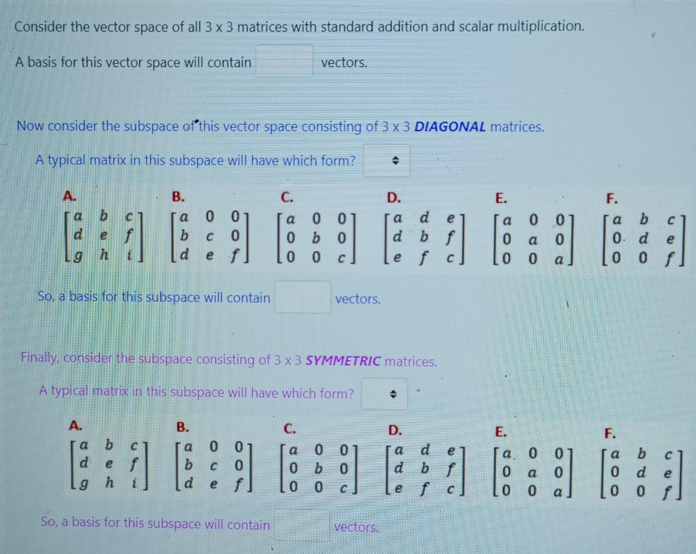 Solved Consider the vector space of all 3×3 matrices with | Chegg.com