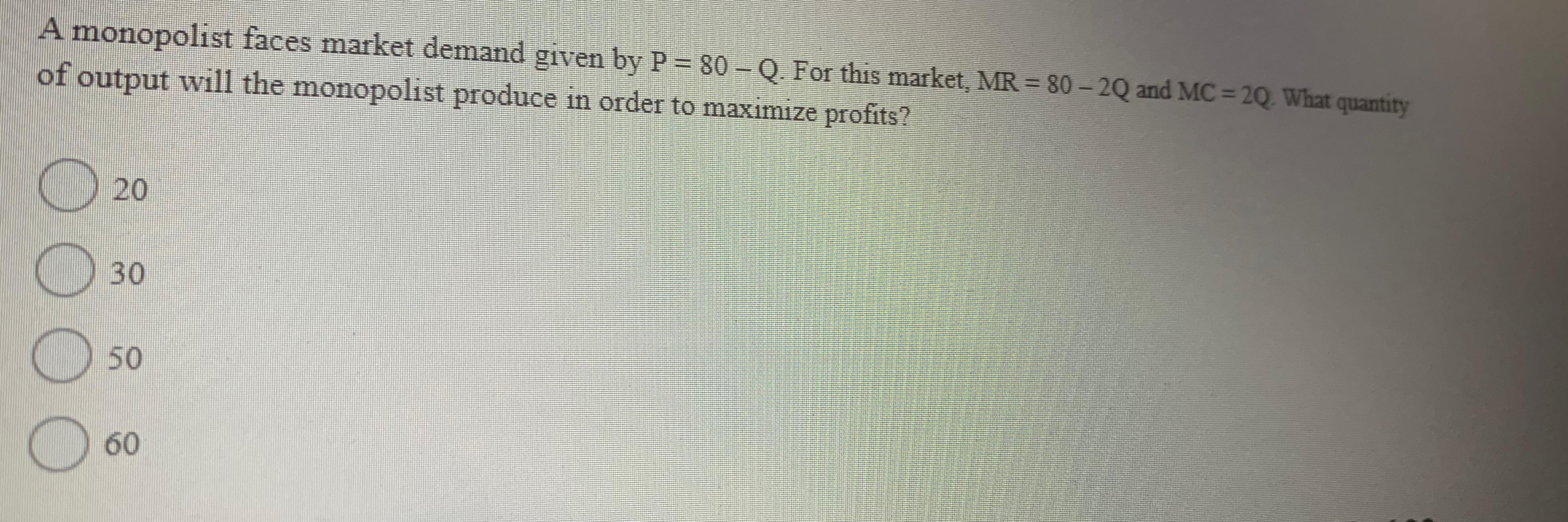 Solved A monopolist faces market demand given by P=80-Q. | Chegg.com
