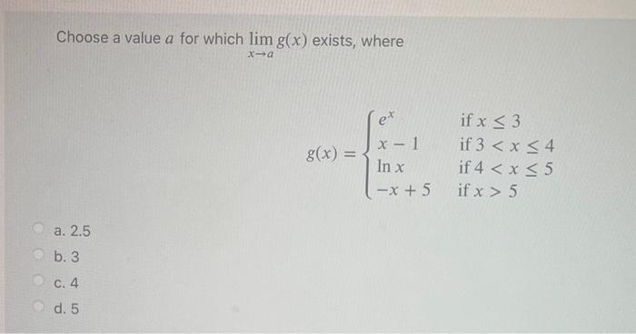 Solved Choose a value a for which limx→ag(x) exists, where | Chegg.com