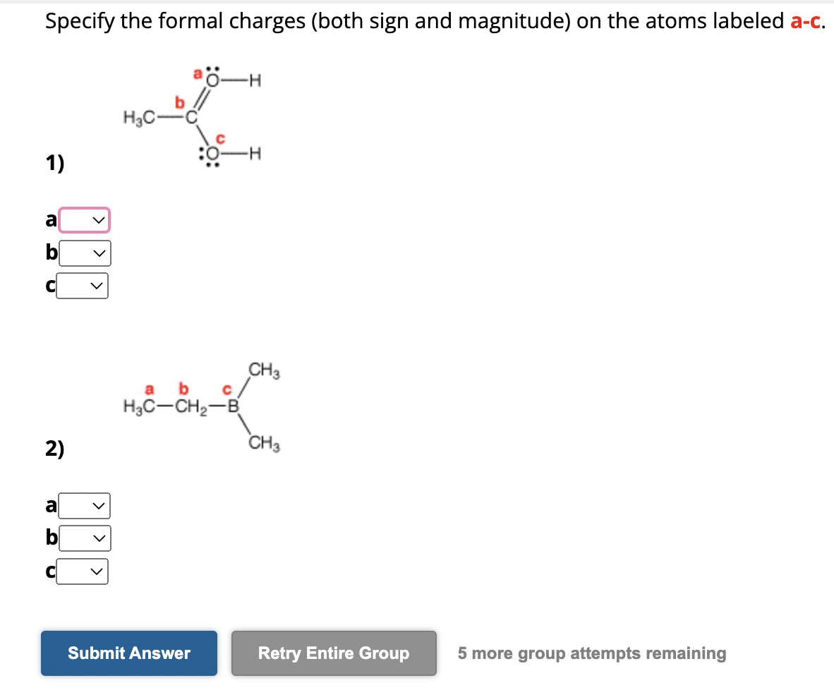 Solved Specify the formal charges (both sign and magnitude) | Chegg.com