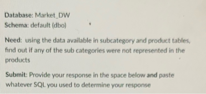 Database: Market_DW Schema: default (dbo) Need: using | Chegg.com