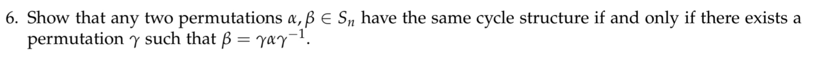 Solved Show that any two permutations α,βinSn ﻿have the same | Chegg.com