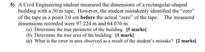 Solved 5) A Civil Engineering student measured the | Chegg.com