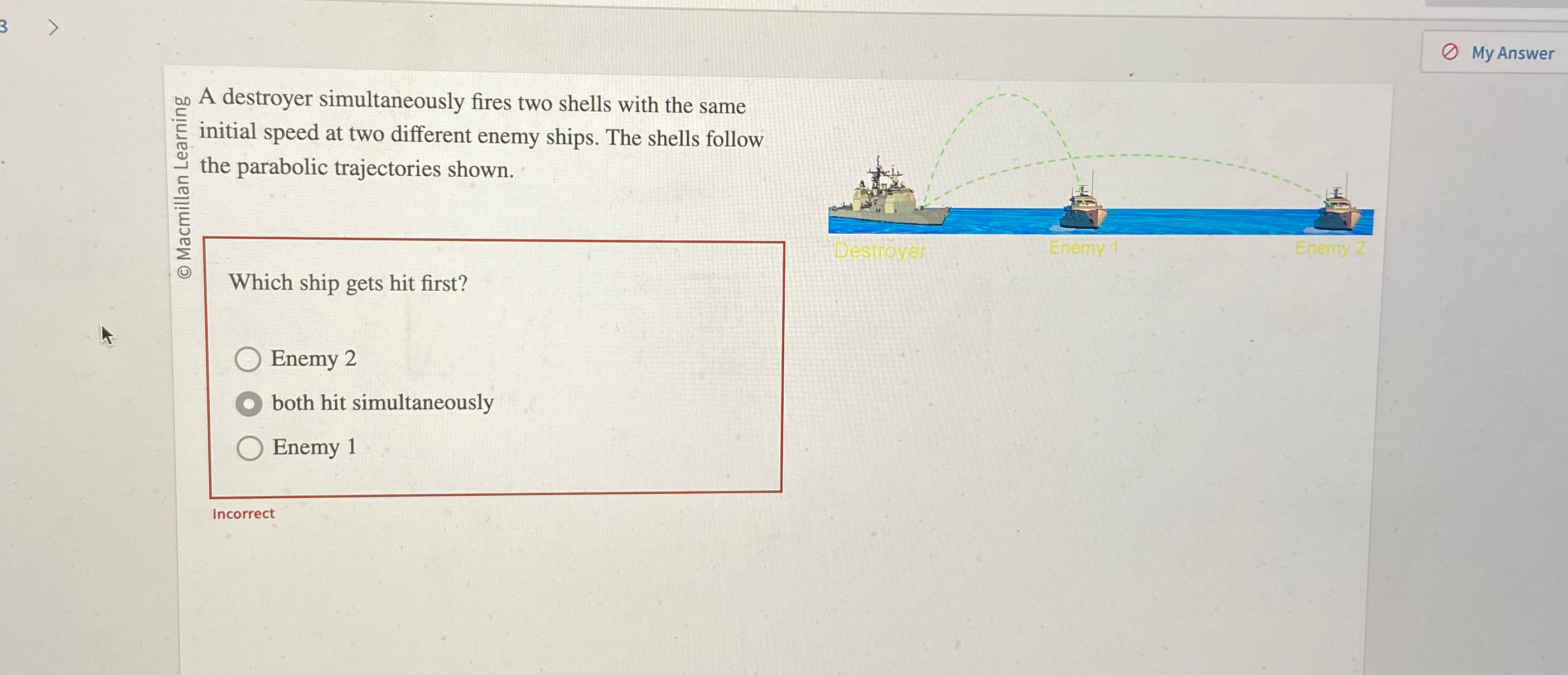 Solved My Answera A destroyer simultaneously fires two | Chegg.com