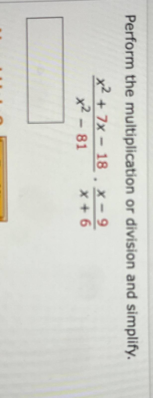 Solved Perform the multiplication or division and | Chegg.com