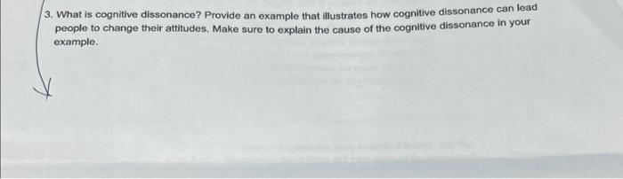 Solved 3. What is cognitive dissonance? Provide an example | Chegg.com