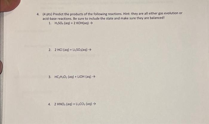 Solved 4. (4 pts) Predict the products of the following | Chegg.com