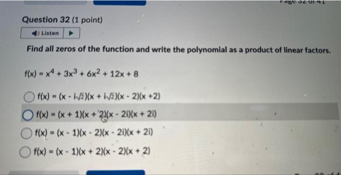 Solved Find all zeros of the function and write the | Chegg.com