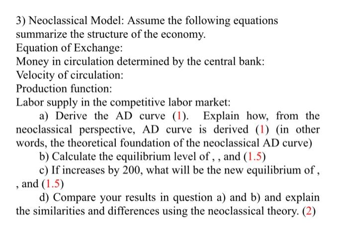 Solved 3) Neoclassical Model: Assume the following equations | Chegg.com