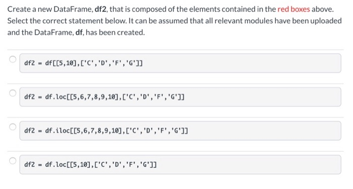 Solved The Pandas Dataframe Df Is Composed Of 12 Rows And 8 4400