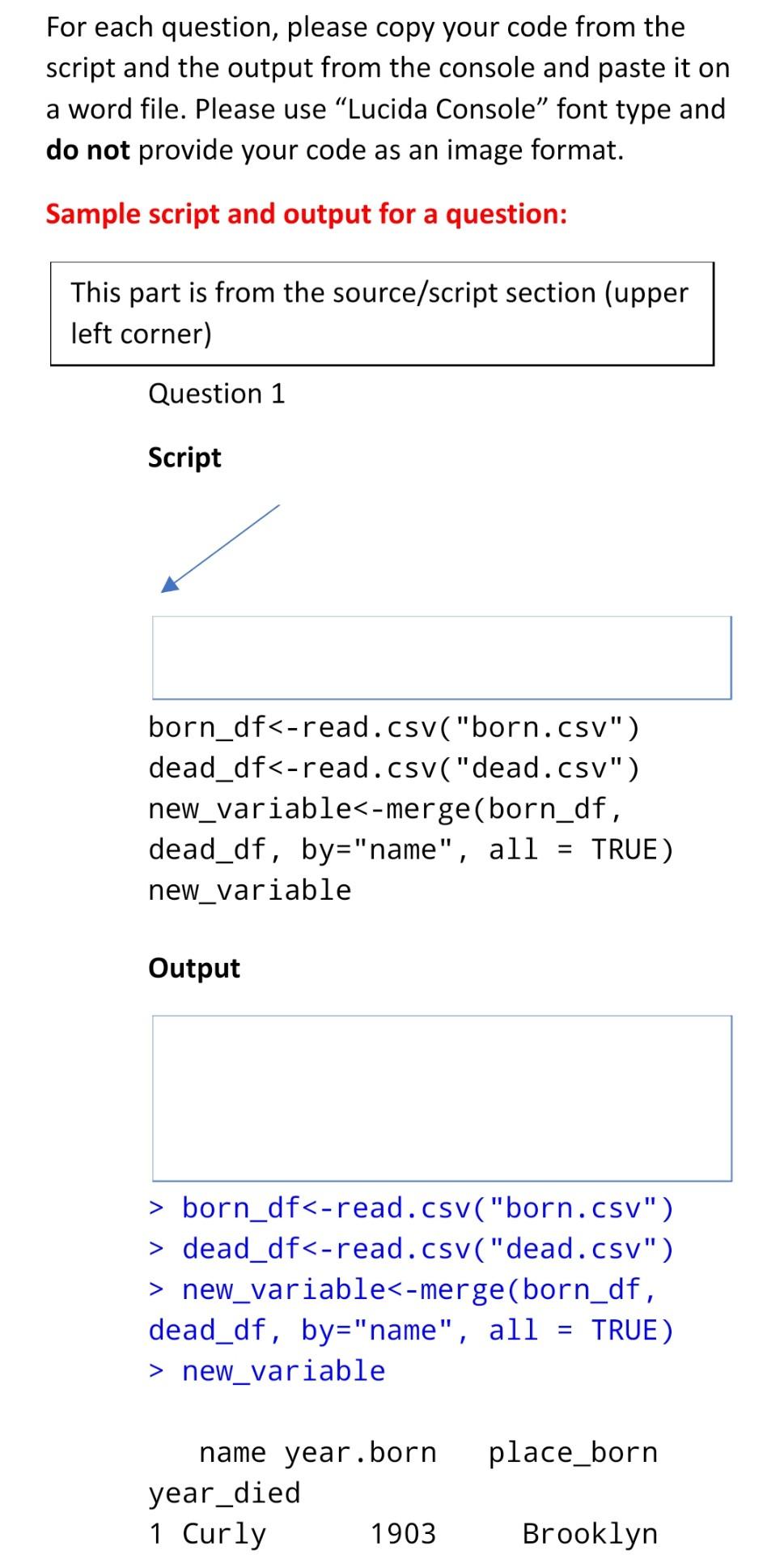 Solved For each question, please copy your code from the | Chegg.com