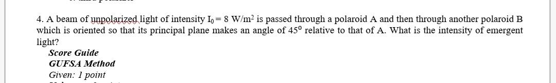 Solved 4. A beam of unpolarized light of intensity In = 8 | Chegg.com