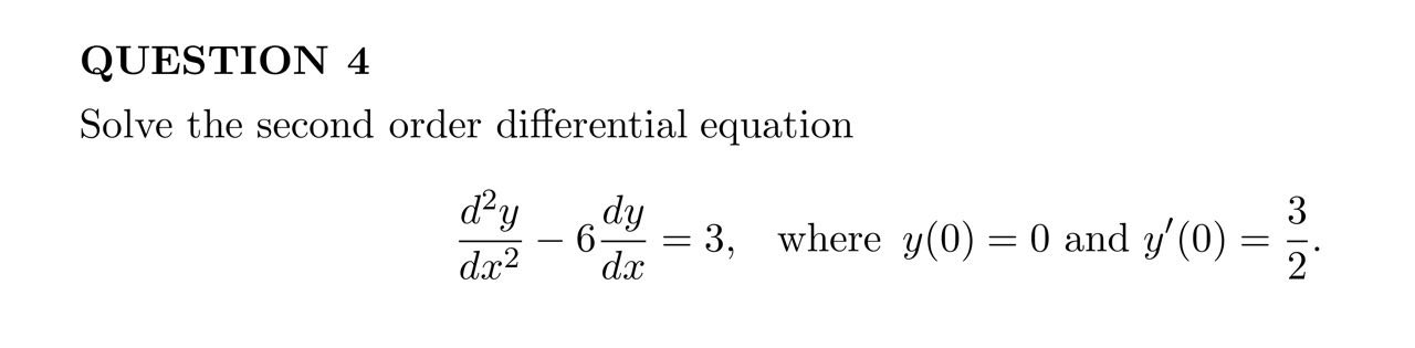 Solved QUESTION 4Solve the second order differential | Chegg.com