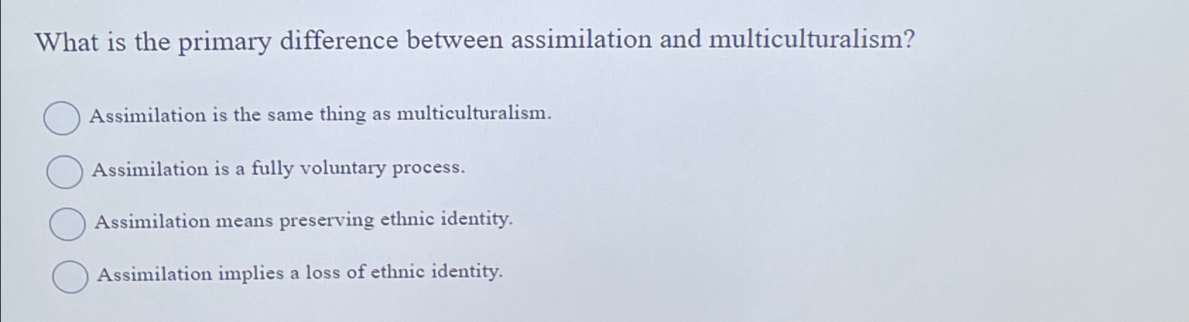 Solved What is the primary difference between assimilation | Chegg.com