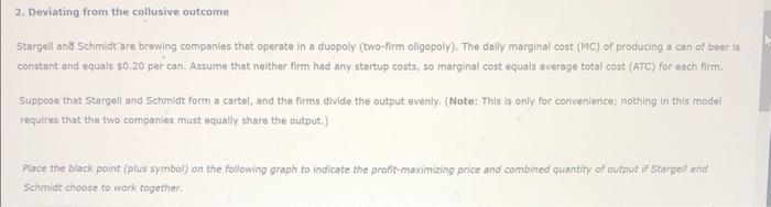 Solved 2. Deviating from the collusive outcome Stargell and | Chegg.com