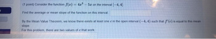 Solved (1 point) Consider the function f(x) = 4x3-5x on the | Chegg.com