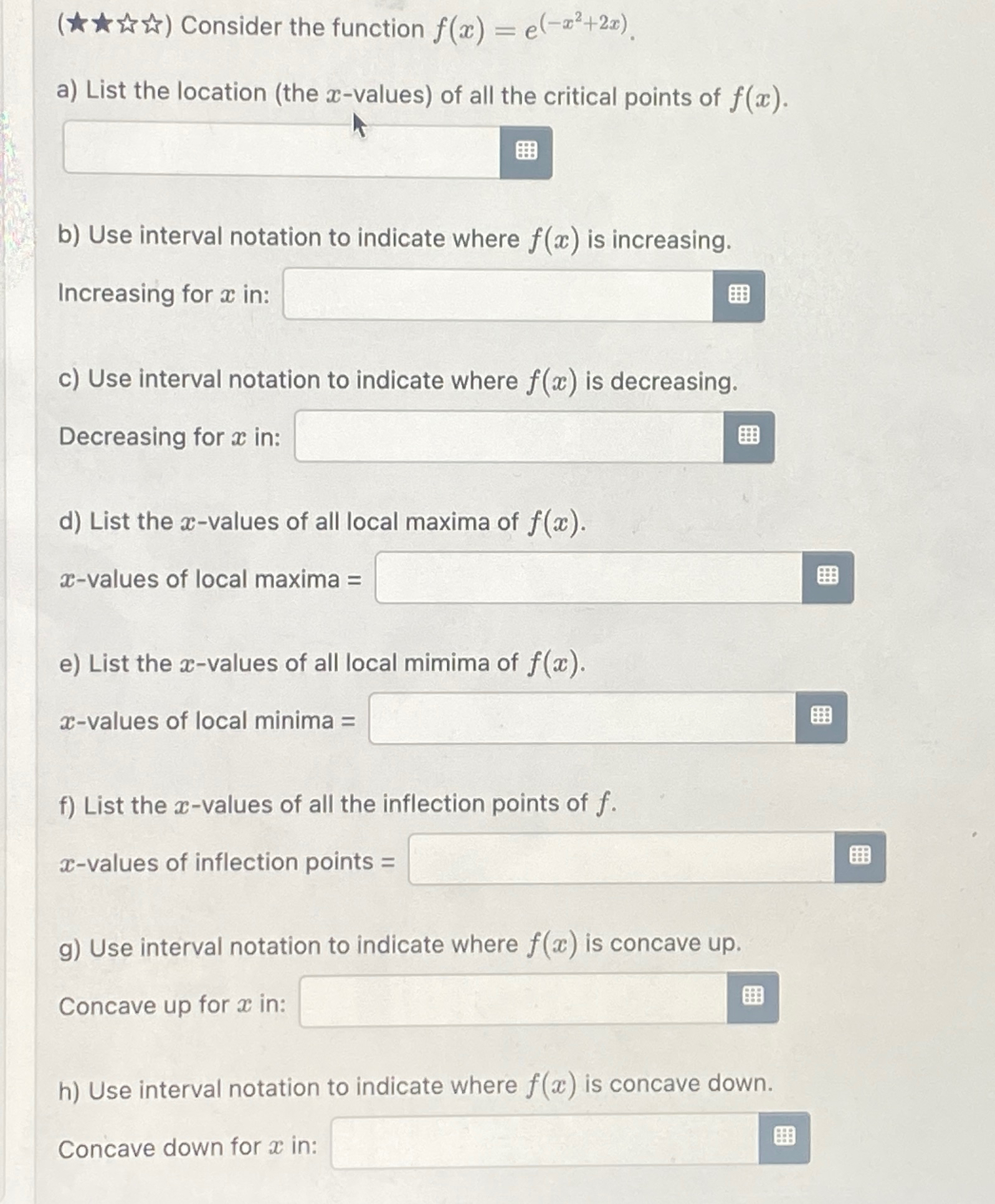 Solved (*********↶) ﻿Consider the function f(x)=e(-x2+2x).a) | Chegg.com