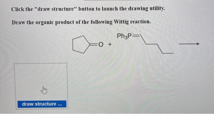 Solved Click the "draw structure" button to launch the | Chegg.com