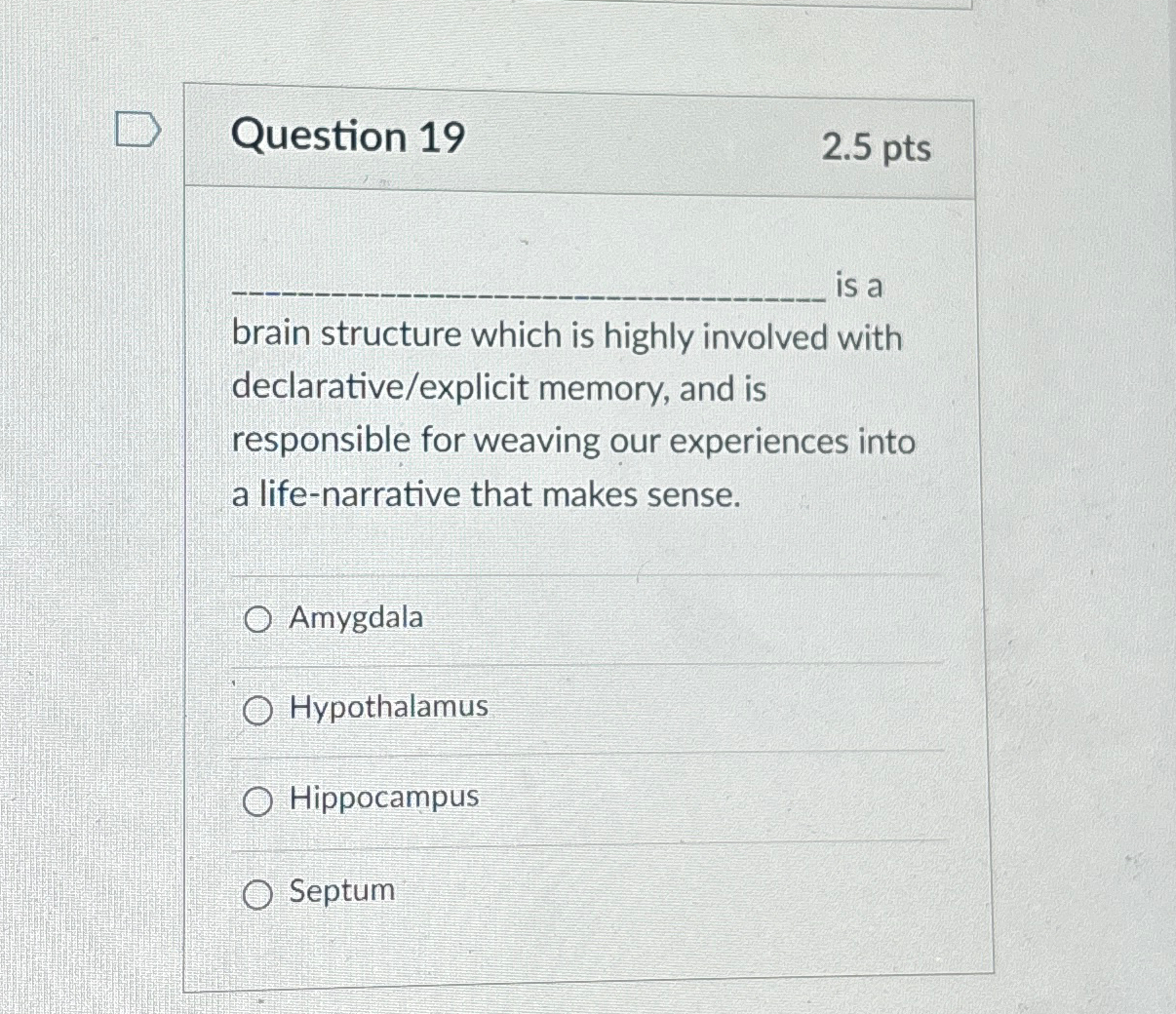 Solved Question 192.5ptsq, ﻿is a brain structure which is | Chegg.com