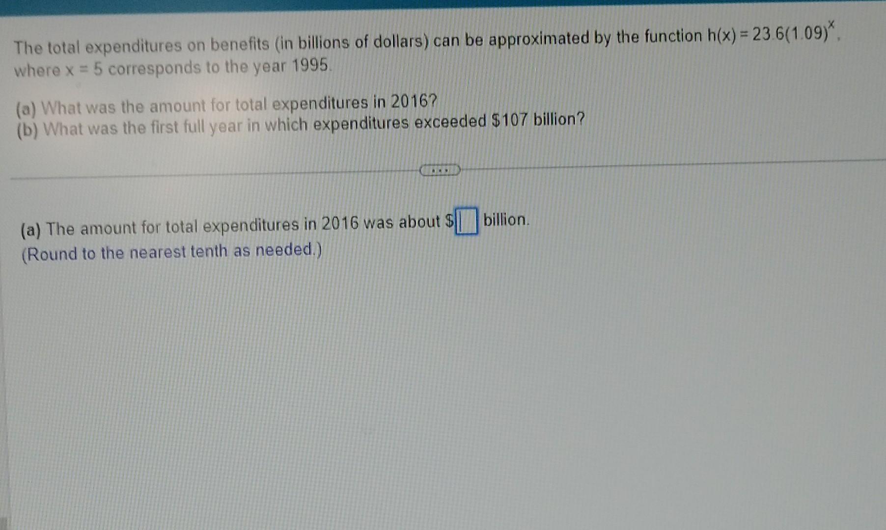 Solved The total expenditures on benefits (in billions of | Chegg.com