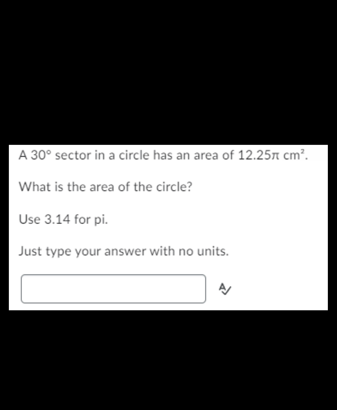 Solved A 30° ﻿sector in a circle has an area of | Chegg.com