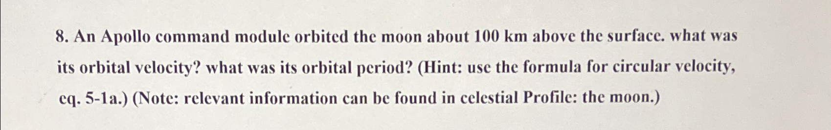 Solved An Apollo Command Module Orbited The Moon About 100km
