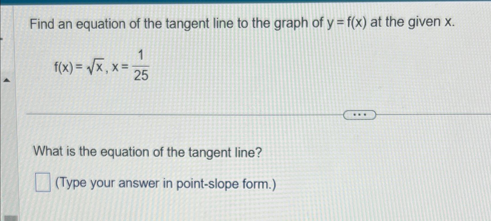 Solved Find an equation of the tangent line to the graph of | Chegg.com
