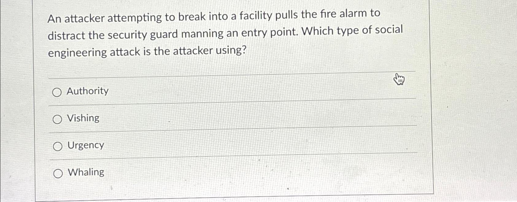 Solved An attacker attempting to break into a facility pulls | Chegg.com