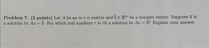 Solved Problem 7. (5 points) Let A be an m×n matrix and | Chegg.com
