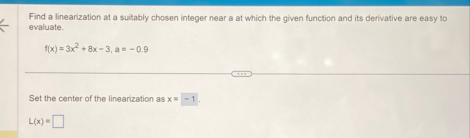 Solved Find a linearization at a suitably chosen integer | Chegg.com