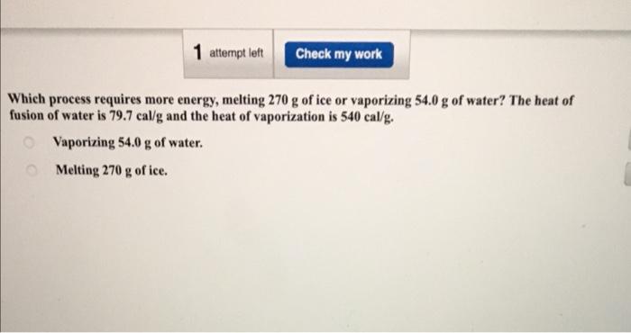 Solved 1 attempt left Check my work Which process requires | Chegg.com