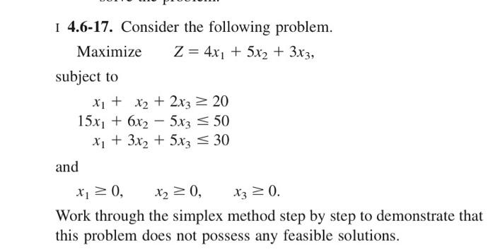 Solved I 4.6-17. Consider the following problem. Maximize | Chegg.com Solved I 4.6-17. Consider the following problem. Maximize | Chegg.com