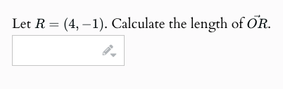 Solved Let R=(4,-1). ﻿Calculate the length of vec(OR). | Chegg.com