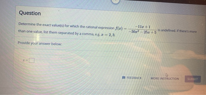 Solved determine the exact value(s) for which the rational | Chegg.com