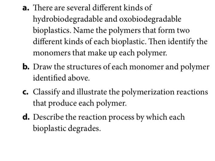 Solved hydrobiodegradable and oxobiodegradable bioplastics. | Chegg.com