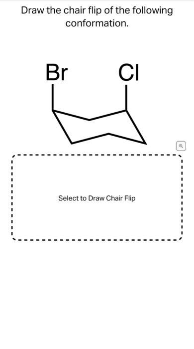 Solved Draw the chair flip of the following conformation. | Chegg.com